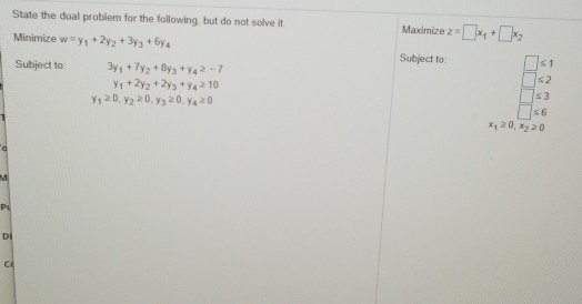 Solved State the dual problem for the linear programming | Chegg.com