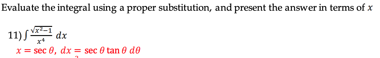 Solved Evaluate the integral using a proper substitution, | Chegg.com