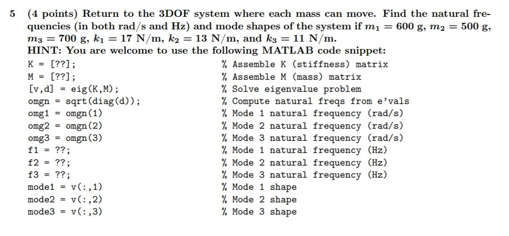 Solved Consider the following 3DOF spring-mass-damper system | Chegg.com Solved Consider the following 3DOF spring-mass-damper system | Chegg.com