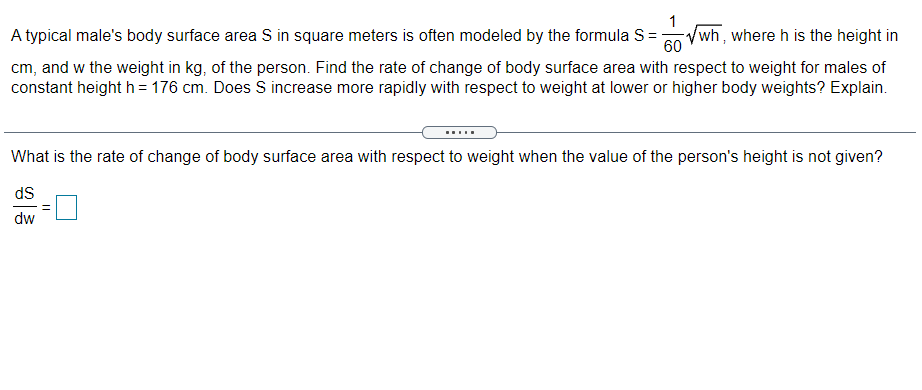 Solved 1 A typical male's body surface area S in square | Chegg.com