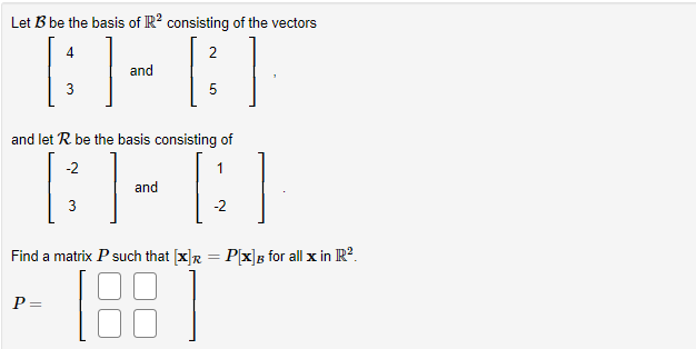 Solved Let B be the basis of R2 consisting of the vectors | Chegg.com