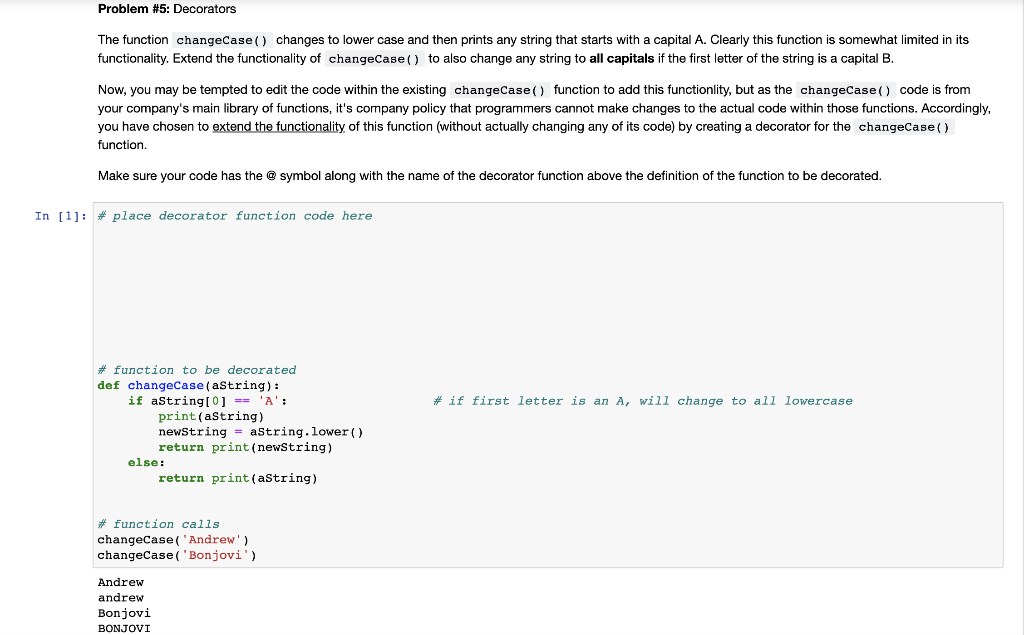 Solved Problem #5: Decorators The function changeCase () | Chegg.com