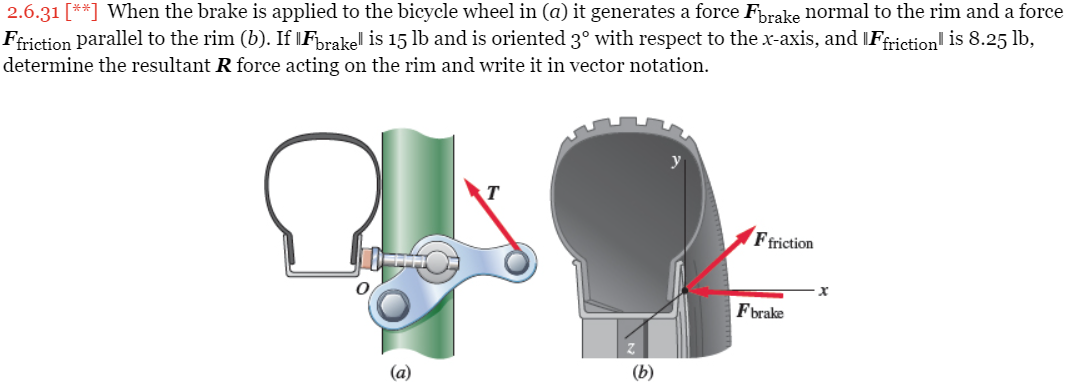 Solved 2.6.31 [**] When the brake is applied to the bicycle | Chegg.com