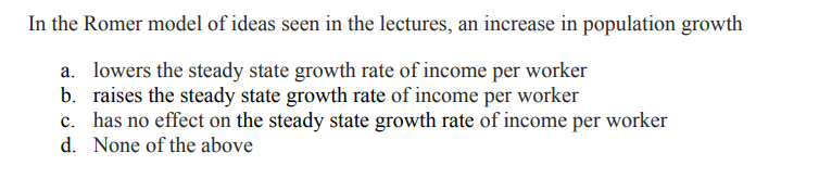 Solved In the Romer model of ideas seen in the lectures, an | Chegg.com