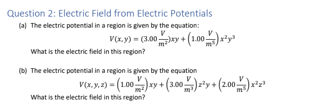 Solved Question 2: Electric Field from Electric Potentials | Chegg.com