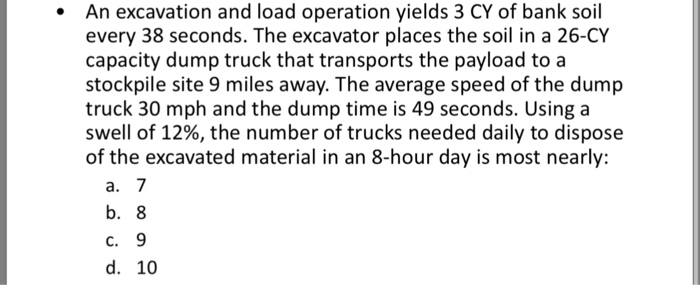 Solved An excavation and load operation yields 3 CY of bank | Chegg.com