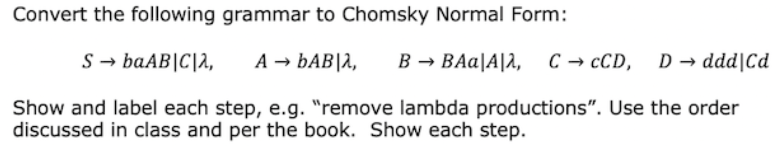 Solved Convert the following grammar to Chomsky Normal Form: | Chegg.com