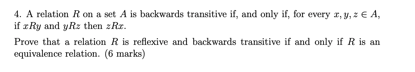 Solved 4. A relation R on a set A is backwards transitive | Chegg.com