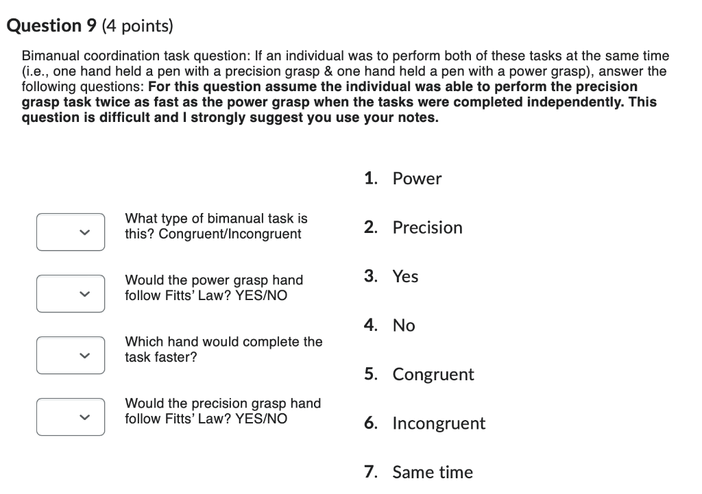 Solved Question 9 (4 points) Bimanual coordination task | Chegg.com