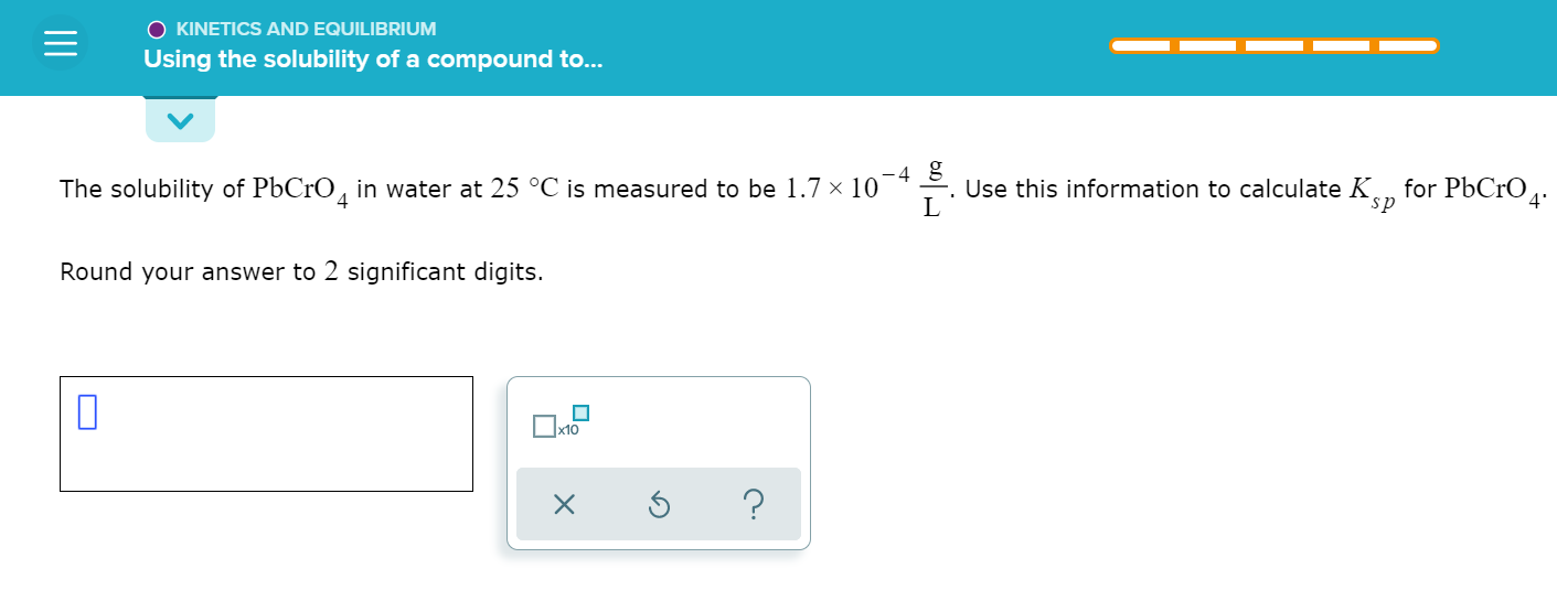 Solved O KINETICS AND EQUILIBRIUM Using the solubility of a | Chegg.com
