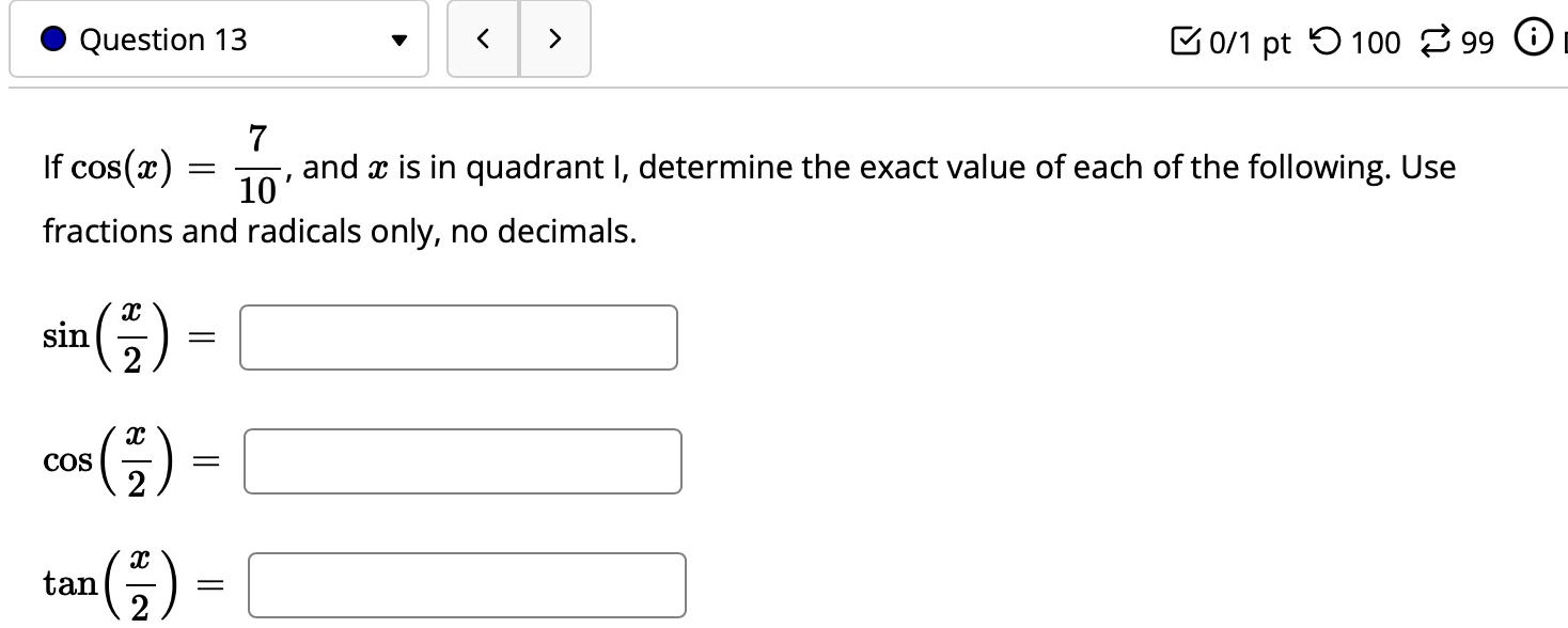 Solved If cos(x)=107, and x is in quadrant I, determine the | Chegg.com