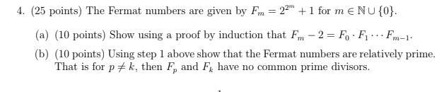 Solved 4. ( 25 points) The Fermat numbers are given by | Chegg.com