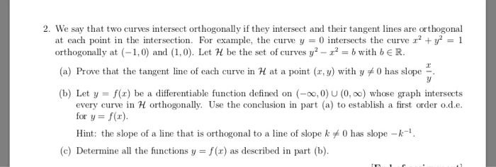Solved 2. We say that two curves intersect orthogonally if | Chegg.com