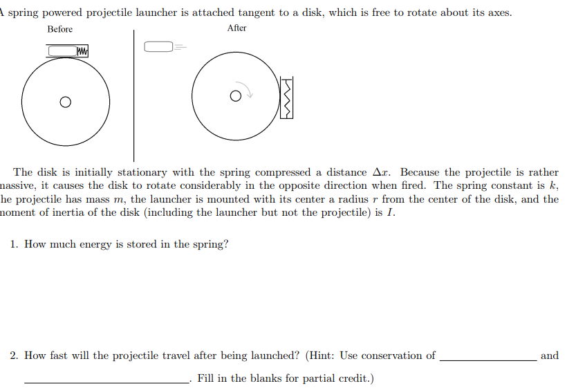 Solved spring powered projectile launcher is attached | Chegg.com