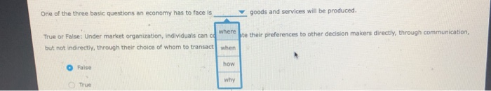 Solved One of the three basic questions an economy has to | Chegg.com