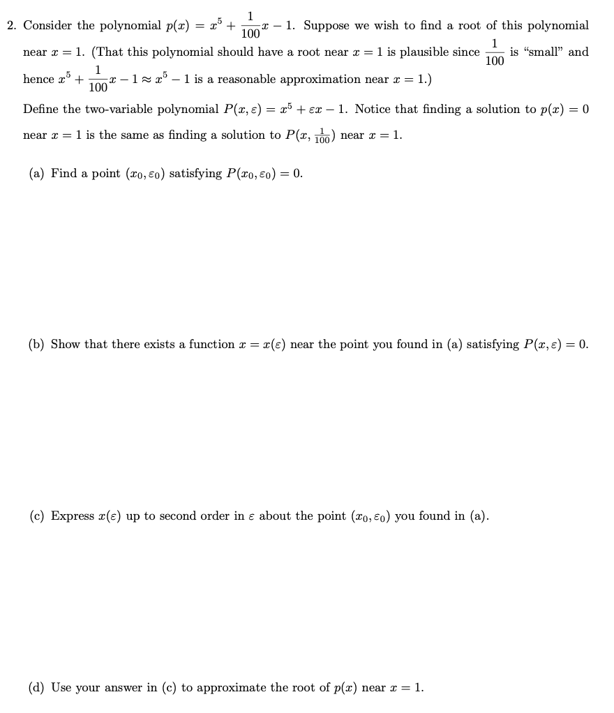 Solved 2. Consider the polynomial p(x)=x5+1001x−1. Suppose | Chegg.com