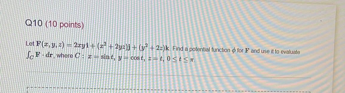 Solved Q10 (10 points) Let F(x, y, z) = 2xyi+ (x2 + 2yz)j + | Chegg.com