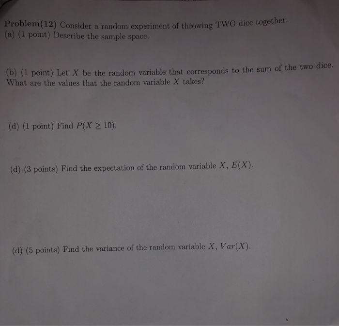 Solved Problem(12) Consider a random experiment of throwing | Chegg.com