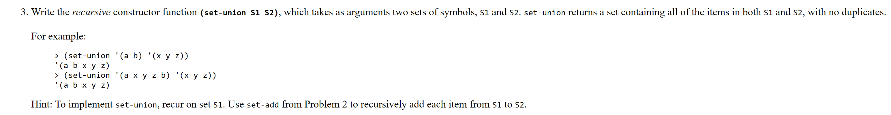 Solved For example: >( set-union ’ (ab))′(xyz))′(abxy)>( | Chegg.com