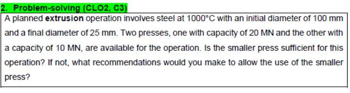 Solved 2. Problem-solving (CLO2, C3) A planned extrusion | Chegg.com