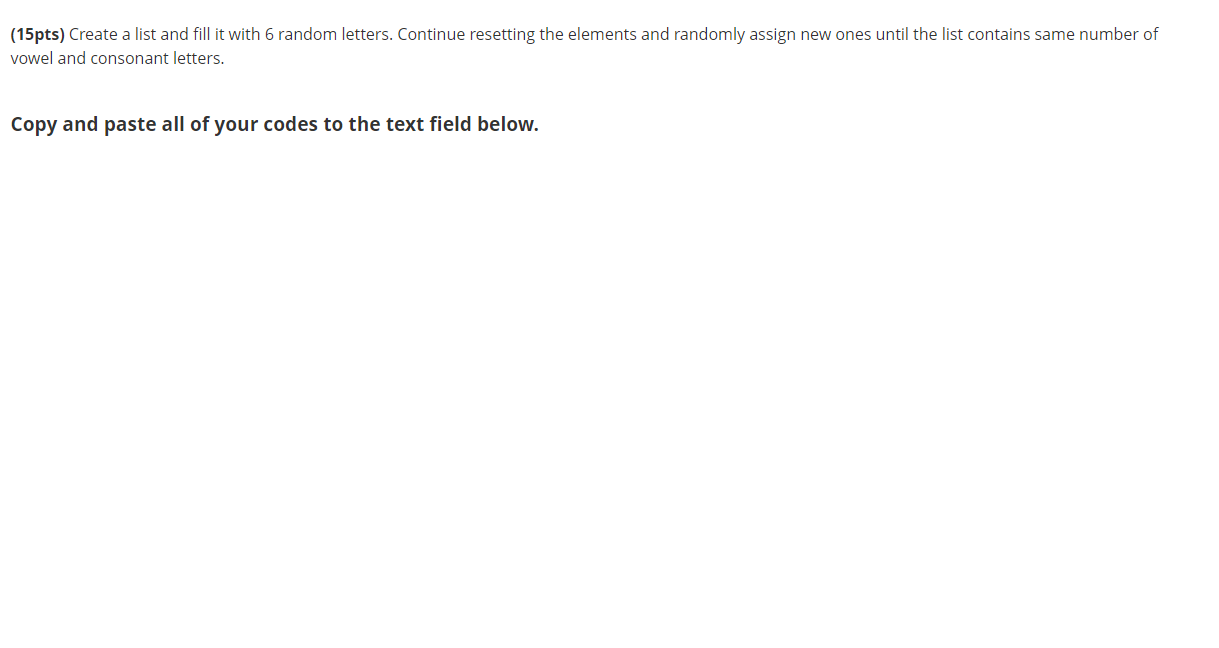 Solved (15pts) Create a list and fill it with 6 random | Chegg.com