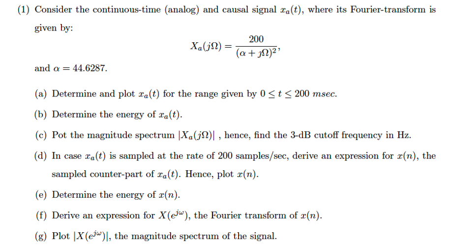 Solved 1) Consider the continuous-time (analog) and causal | Chegg.com
