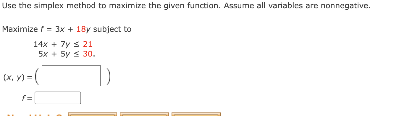 Solved Use the simplex method to maximize the given | Chegg.com