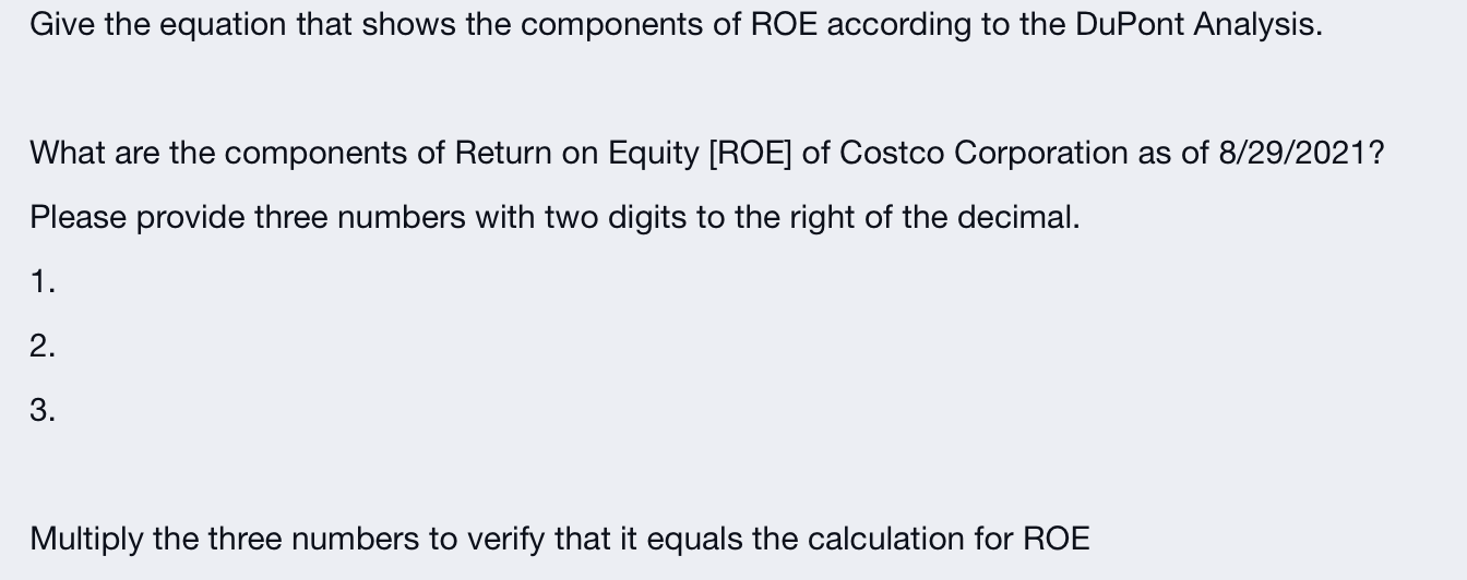 Solved Give the equation that shows the components of ROE | Chegg.com