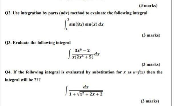 Solved (3 marks) Q2. Use integration by parts (udv) method | Chegg.com