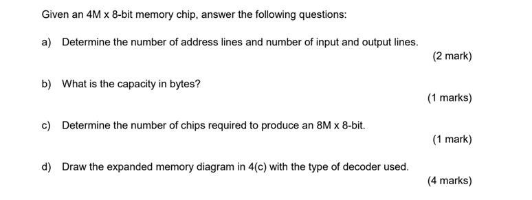 Solved Given an 4M x 8-bit memory chip, answer the following | Chegg.com