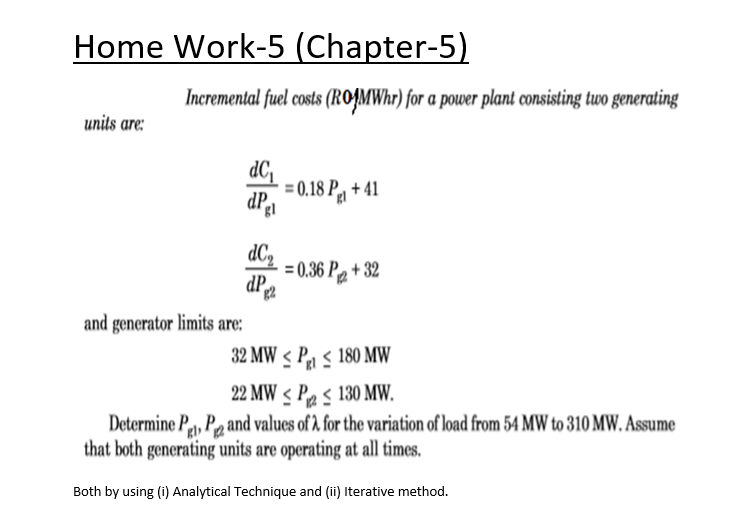 Solved Home Work-5 (Chapter-5) Incremental fuel cost ) for a | Chegg.com