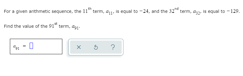 Solved For a given arithmetic sequence, the 11th term, 211, | Chegg.com