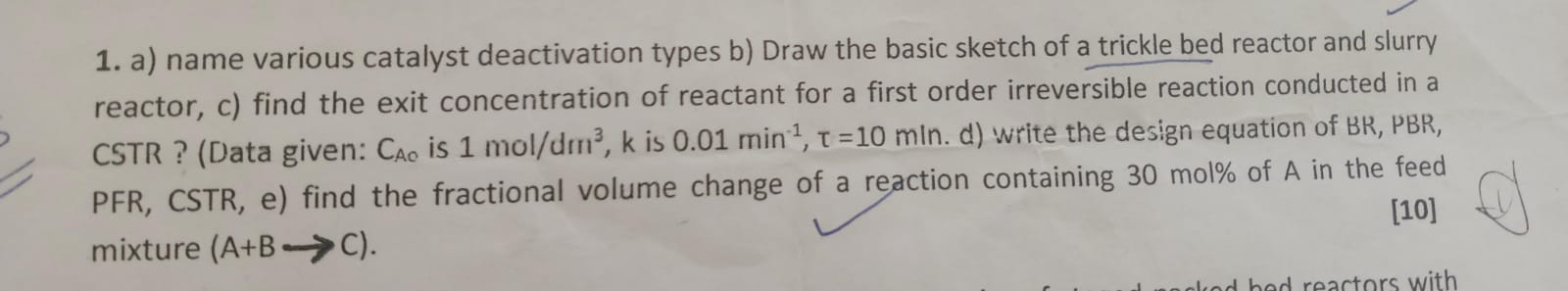 Solved 1. a) name various catalyst deactivation types b) | Chegg.com