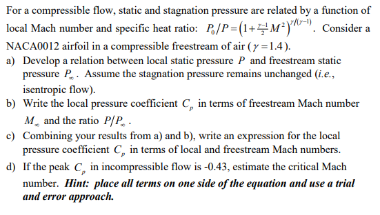 Solved For a compressible flow, static and stagnation | Chegg.com