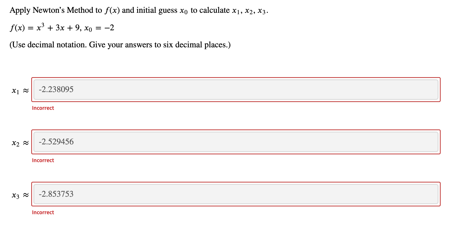 Solved Apply Newton’s Method to 𝑓(𝑥) and initial guess 𝑥0 | Chegg.com