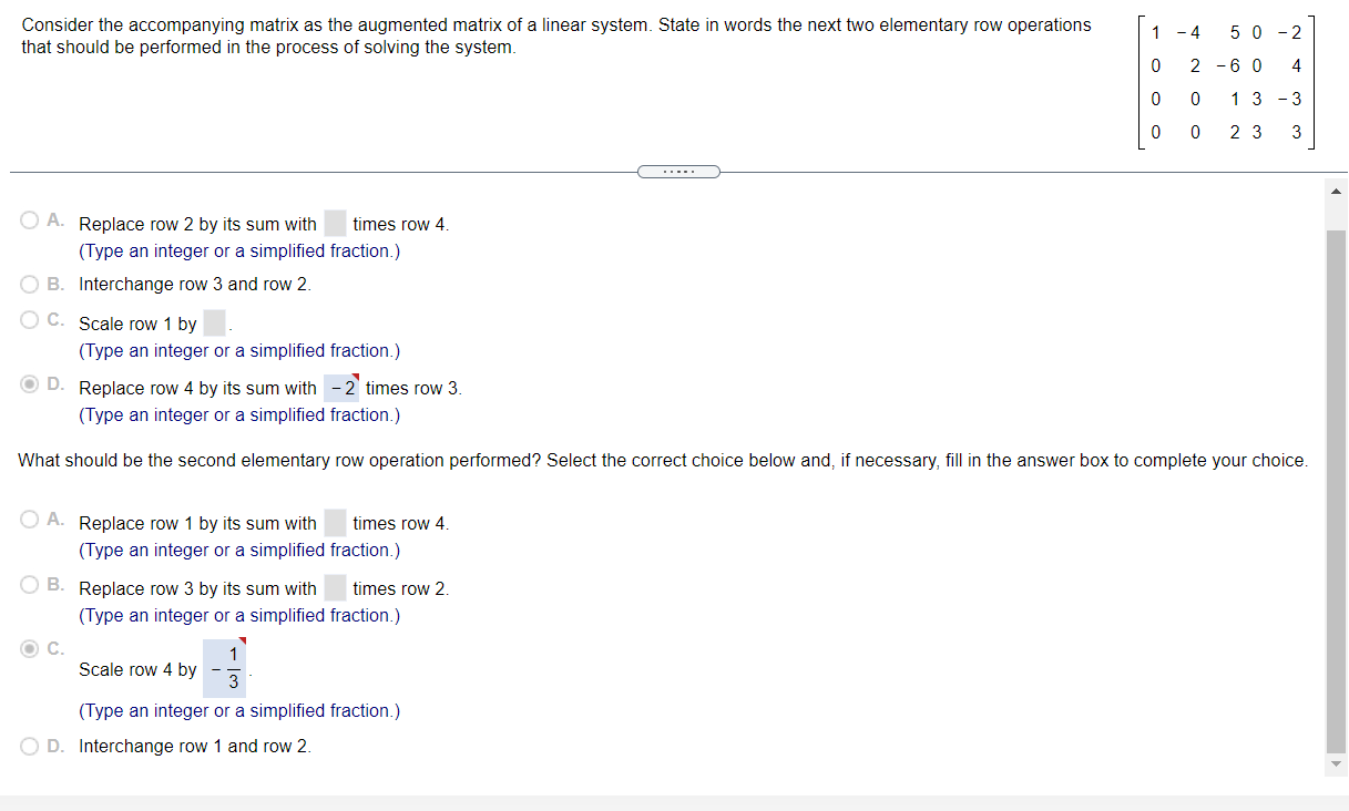 Solved Consider the accompanying matrix as the augmented | Chegg.com