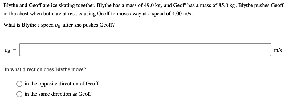 Solved Blythe and Geoff are ice skating together. Blythe has | Chegg.com
