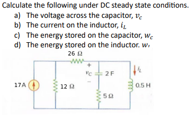 Solved Calculate the following under DC ﻿steady state | Chegg.com
