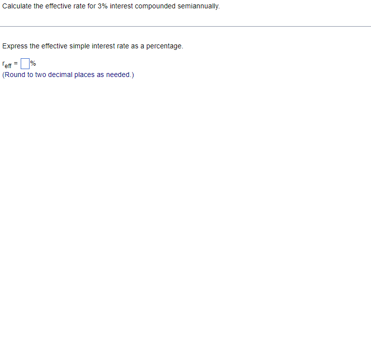 Solved Calculate the effective rate for 3% interest | Chegg.com