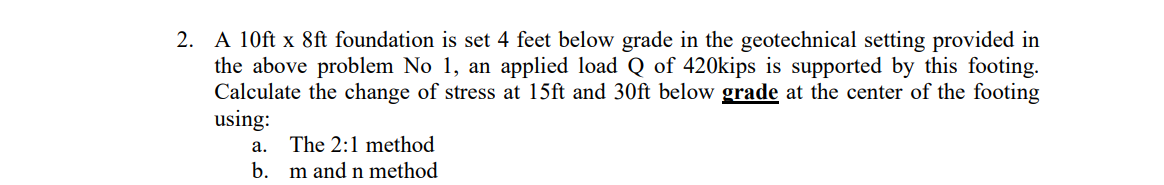 Solved 2. A 10ft x 8ft foundation is set 4 feet below grade | Chegg.com