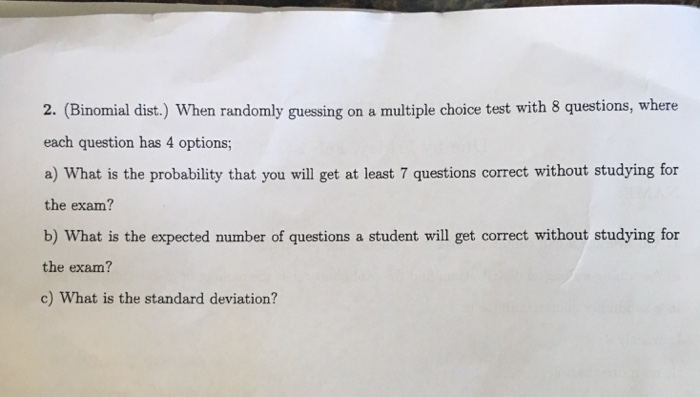 Solved When randomly guessing on a multiple choice test with | Chegg.com