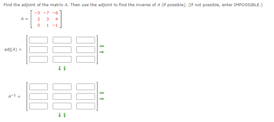 Solved Find the adjoint of the matrix A. Then use the | Chegg.com