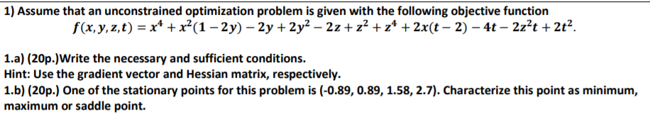 Solved 1) Assume that an unconstrained optimization problem | Chegg.com