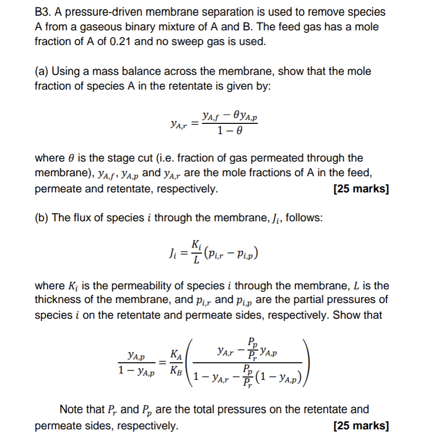 Solved B3. ﻿A pressure-driven membrane separation is used to | Chegg.com