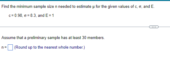Solved Find the minimum sample size n ﻿needed to estimate μ | Chegg.com