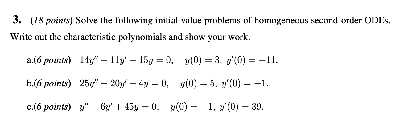 Solved 3. (18 points) Solve the following initial value | Chegg.com
