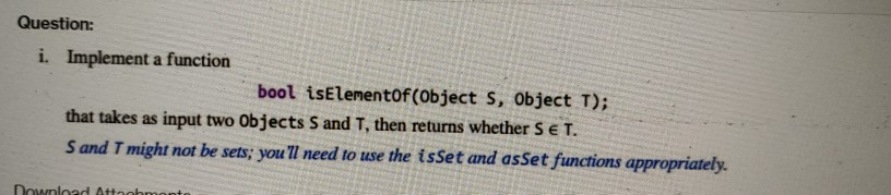 Solved Question: i. Implement a function bool isElenentof | Chegg.com