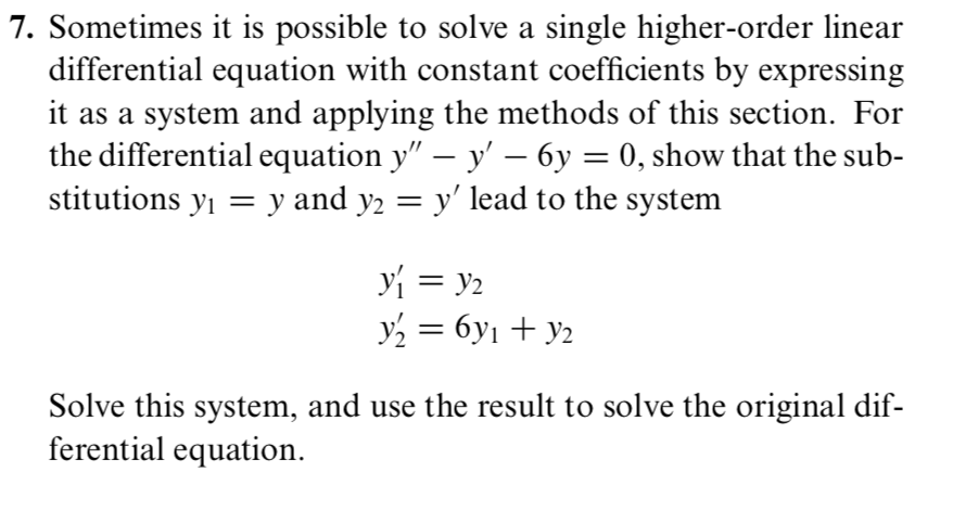 Solved Use the procedure in Exercise 7 to solve y′′ + y′ − | Chegg.com