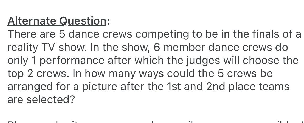 Solved Alternate Question: There are 5 dance crews competing | Chegg.com