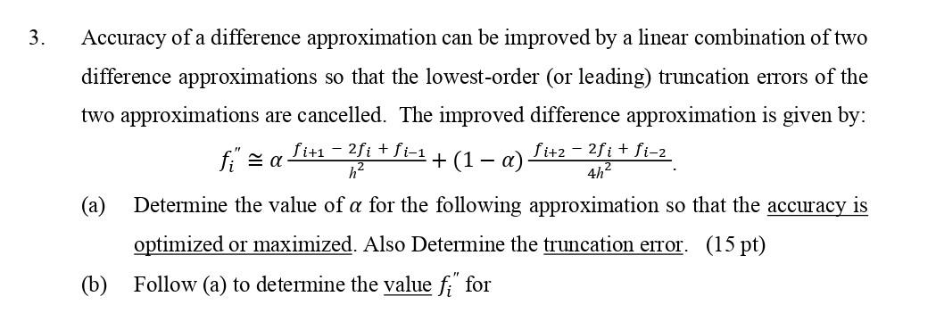 3. Accuracy of a difference approximation can be | Chegg.com